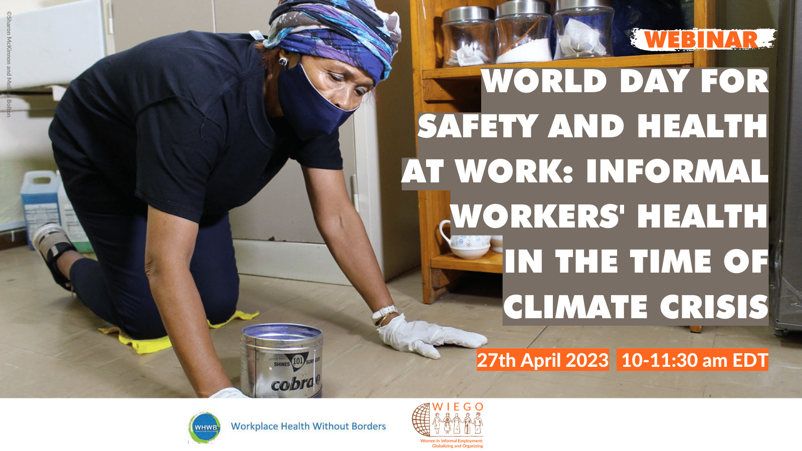 World Day for Safety and Health at Work: Informal Workers' Health in the Time of Climate Crisis ...